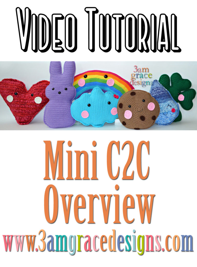 How To: Mini C2C - 3amgracedesigns