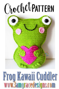 Frog Crochet Pattern Kawaii Cuddler™ - 3amgracedesigns